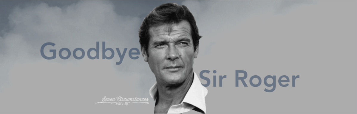 Goodbye, Sir Roger – My Word Is My Bond, by Roger Moore – SEVEN ...