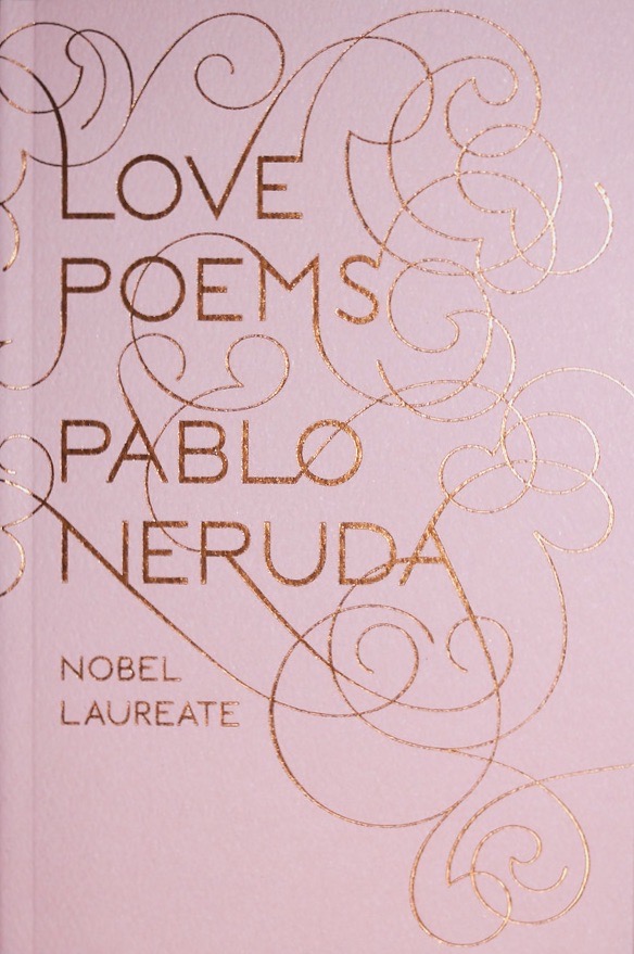 Serendipitous book discovery – Love Poems, by Pablo Neruda – SEVEN ...