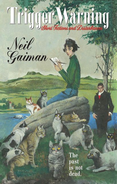 Don’t say you weren’t warned – Neil Gaiman’s Trigger Warning – SEVEN ...